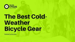 The Best Cold-Weather Bicycle Gear