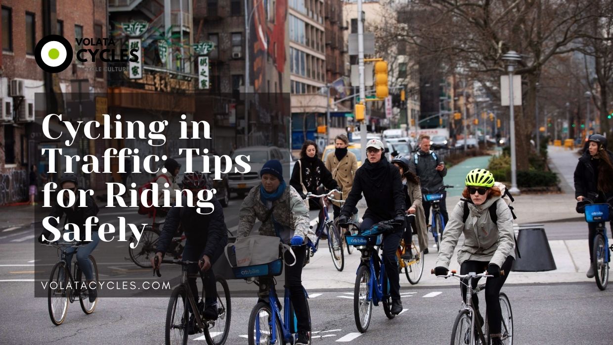 Cycling In Traffic: Tips For Riding Safely